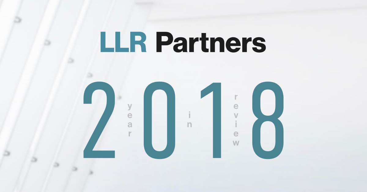 LLR Partners' 2018 Year in Review